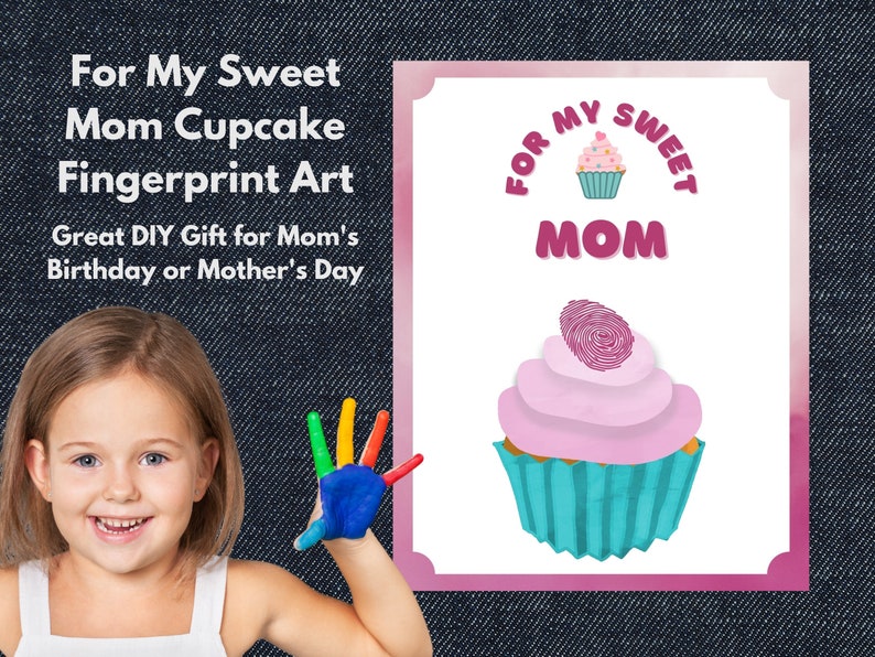 Cupcake Fingerprint Art Printable, for My Sweet Mom, Mother's Day or ...