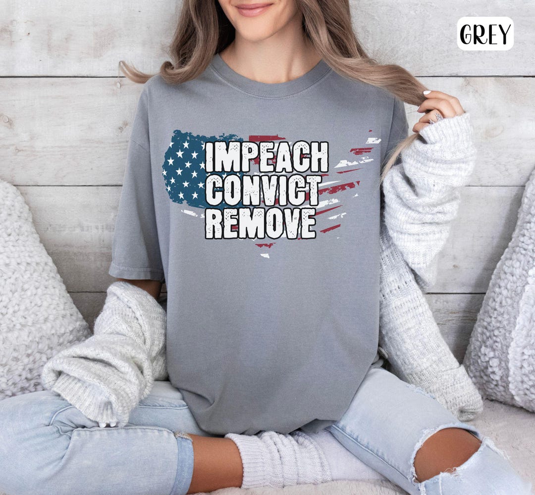 Impeach Convict Remove Shirt, Anti Trump, Anti Fascist, Anti Fascism ...
