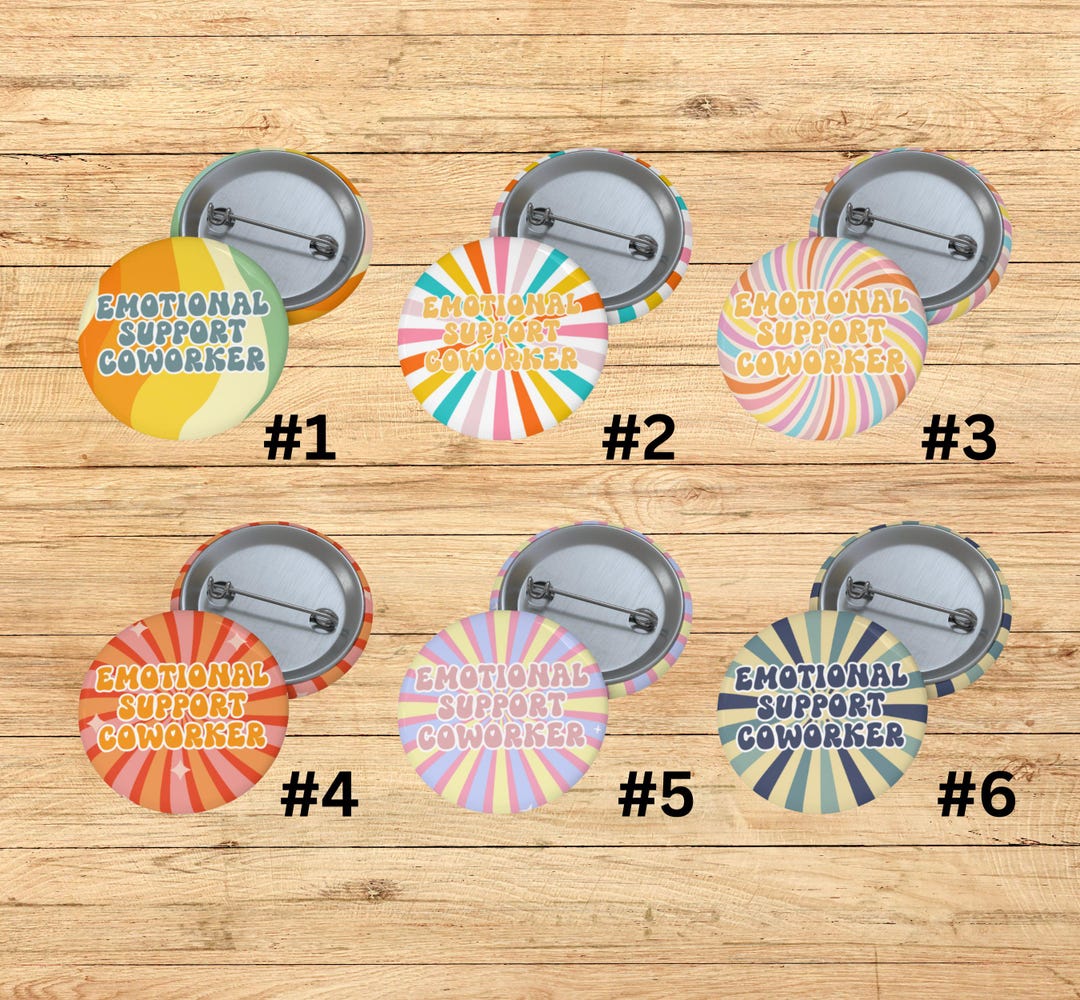 Emotional Support Coworker Pinback Button, Work Besties, Gift for ...