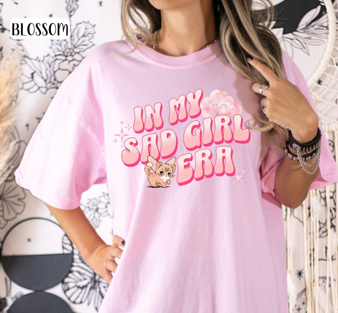 In My Sad Girl Era Shirt, Comfort Colors Shirt, Sad Girl Club Shirt ...