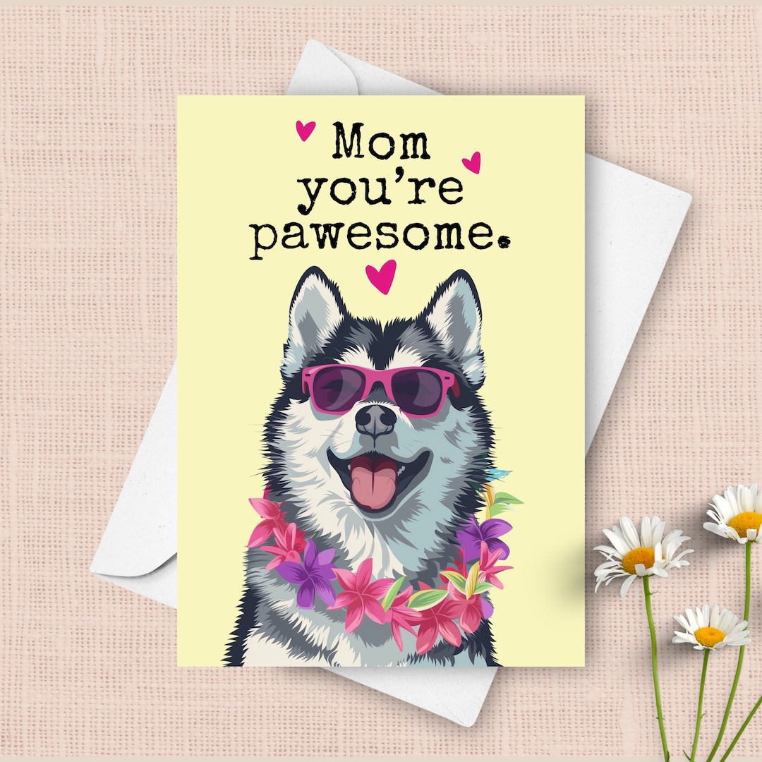 Funny Mother’s Day Card From Siberian Husky, Pet Dog Happy Mothers Day ...
