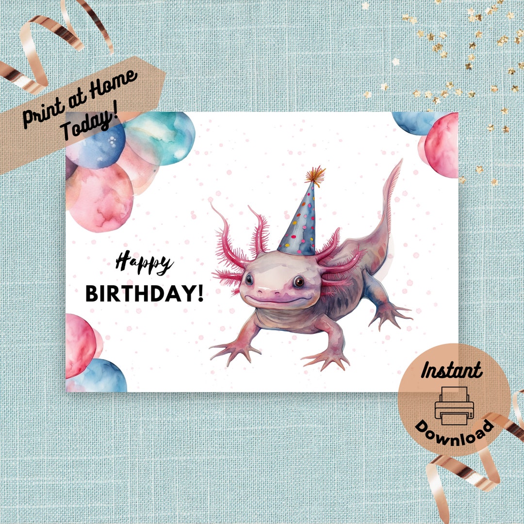 Printable Axolotl Birthday Card, Instant Download, Print at Home Card ...