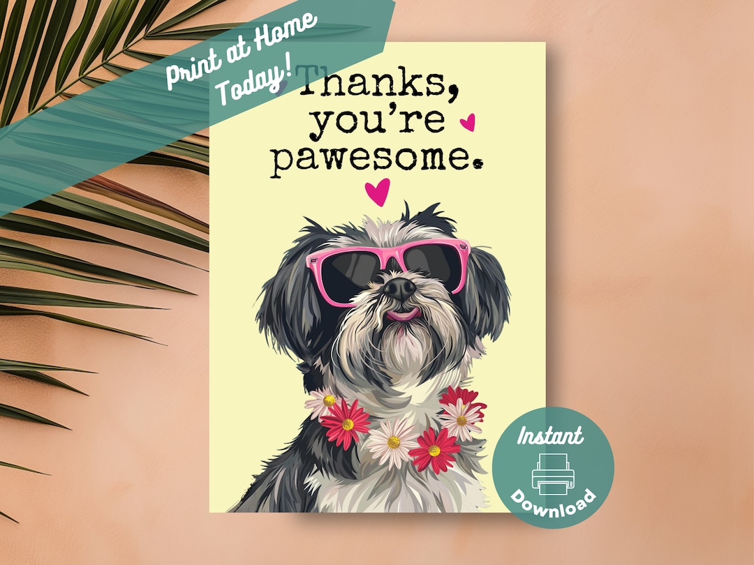 Printable Shih Tzu Funny Thank You Card, Instant Download Print at Home, Pet Dog Thanks Humorous ...