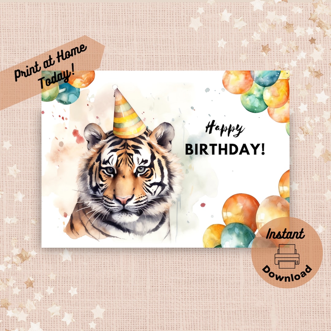 Printable Tiger Birthday Card, Instant Download, Print at Home Card ...