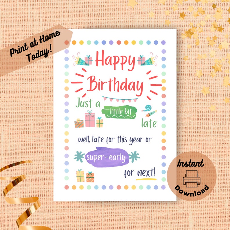 Printable Belated Birthday Card, Instant Download, Print at Home Card ...