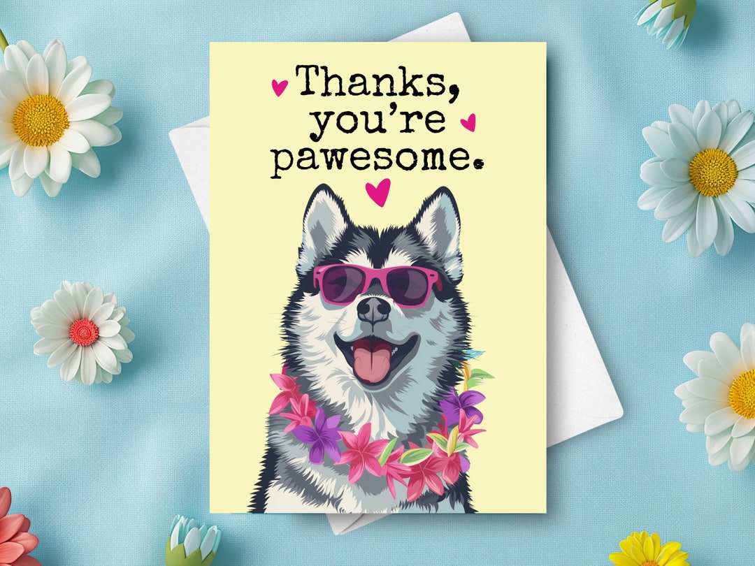 Funny Siberian Husky Thank You Card, Pet Dog Thanks Humorous Pun ...