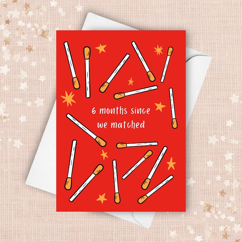 Funny 6 Month Anniversary Card, Six Months Since We Matched Pun, Half Year Relationship ...
