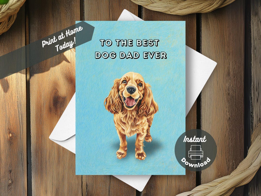 Printable Cocker Spaniel Father’s Day Card, Instant Download Print at ...