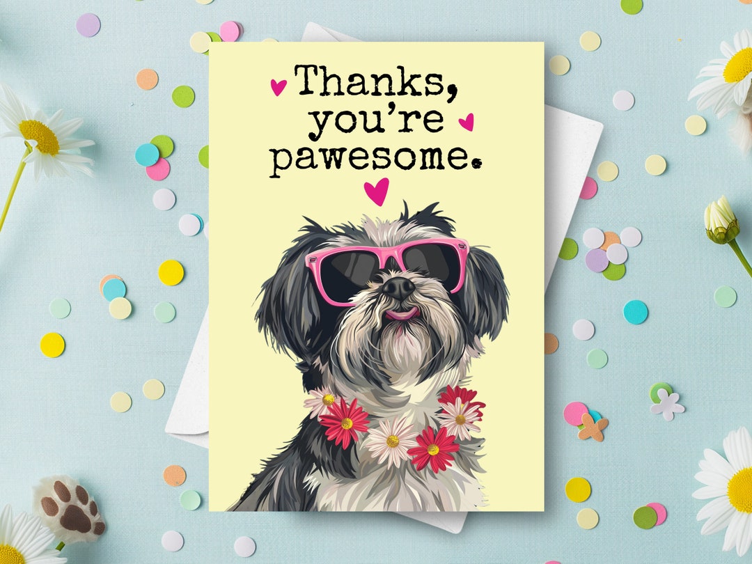 Funny Shih Tzu Thank You Card, Pet Dog Thanks Humorous Pun Greeting ...