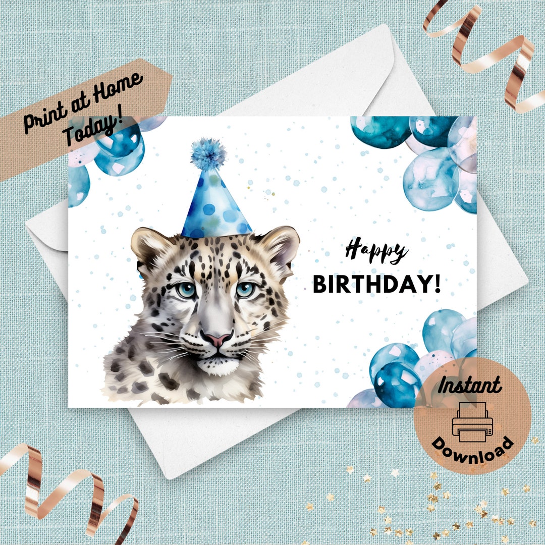 Printable Snow Leopard Birthday Card, Instant Download, Print at Home ...