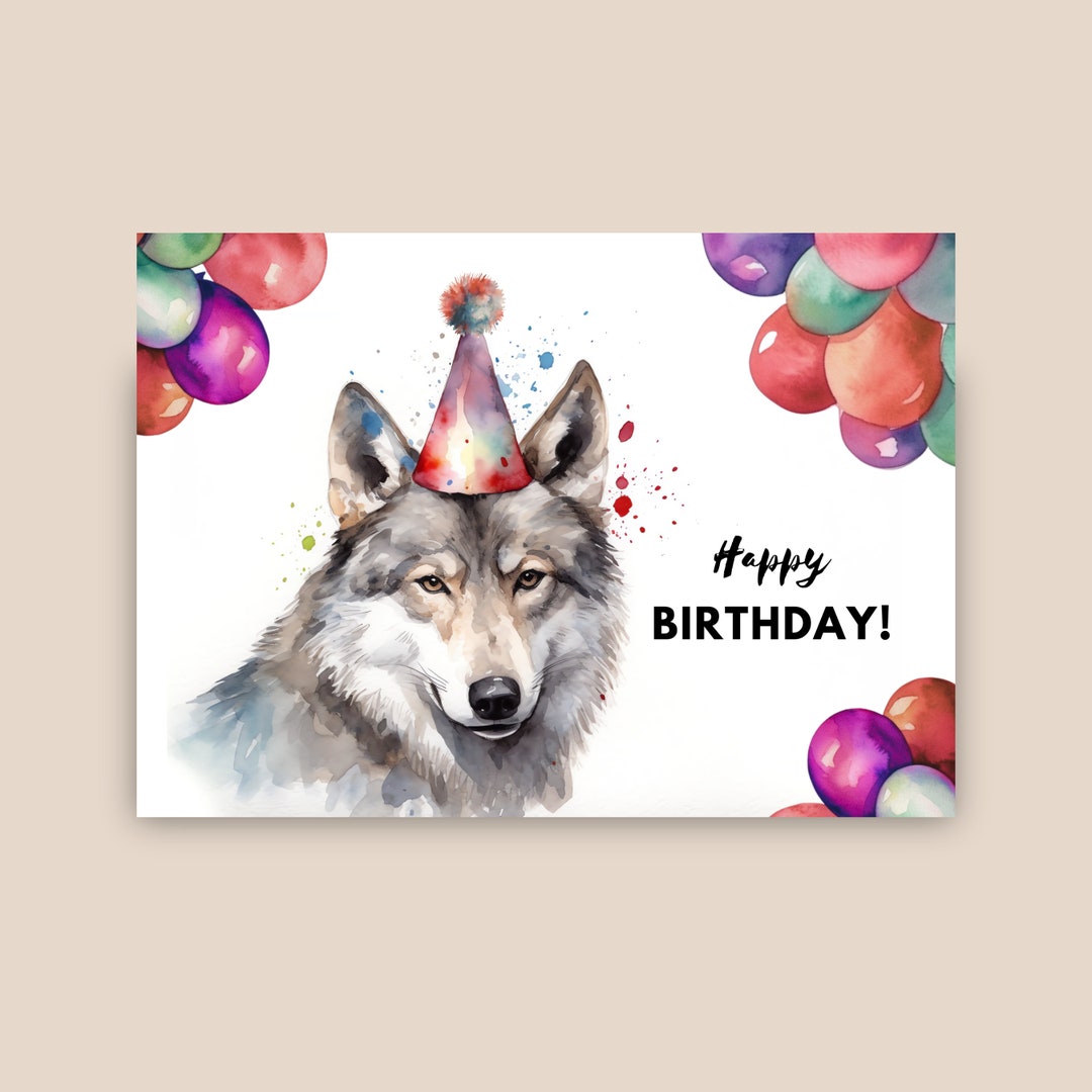 Wolf Birthday Card With Gray Wolf Portrait and Party Balloons A Unique ...