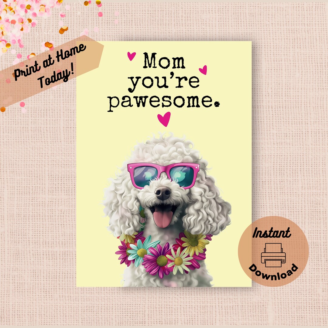 Printable Poodle Mothers Day Card, Instant Download Print at Home Funny ...