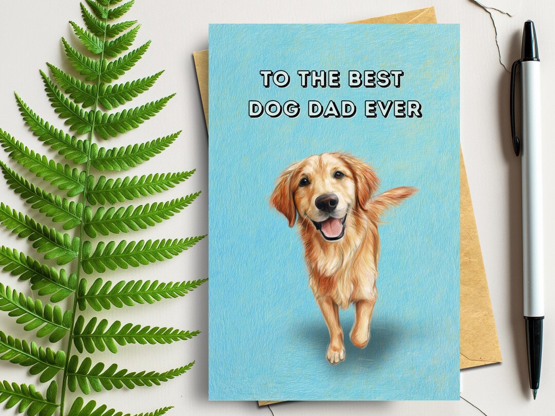 Golden Retriever Father’s Day Card - Happy Father’s Day From Dog, Best ...