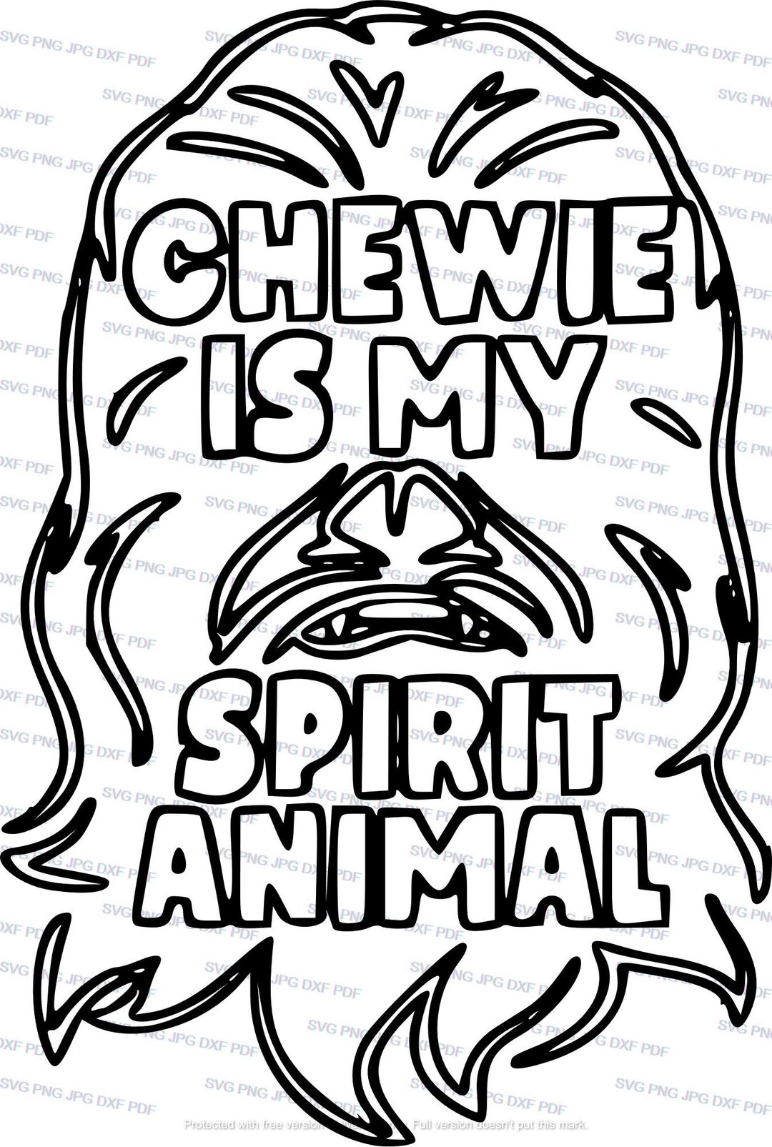 Chewie is My Spirit Animal Svg, Png, Jpg, Dxf - Etsy