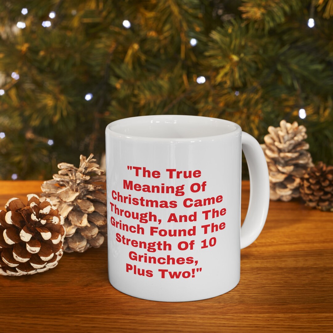 The Grinch true Meaning of Christmas Ceramic - Etsy