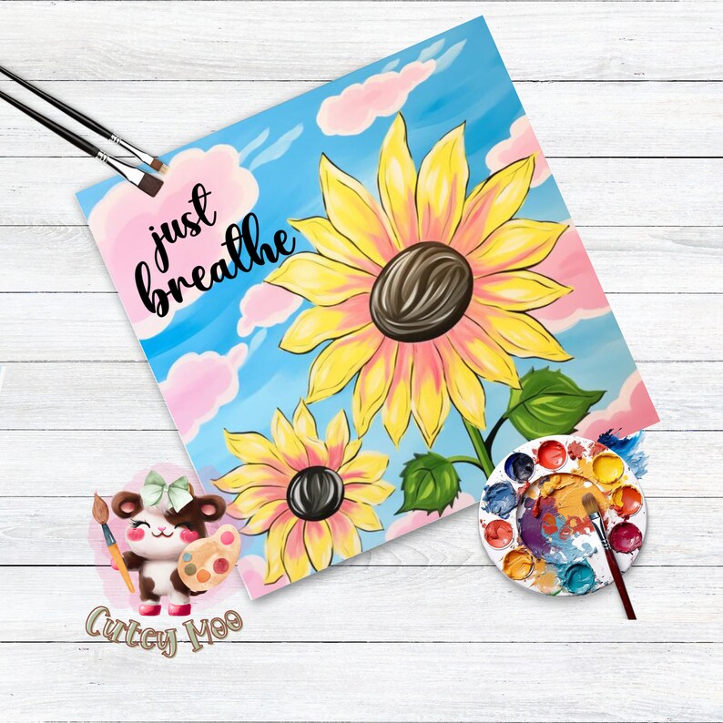 Just Breathe Positive Affirmation Sunflower Digital Painting Kit Paint ...