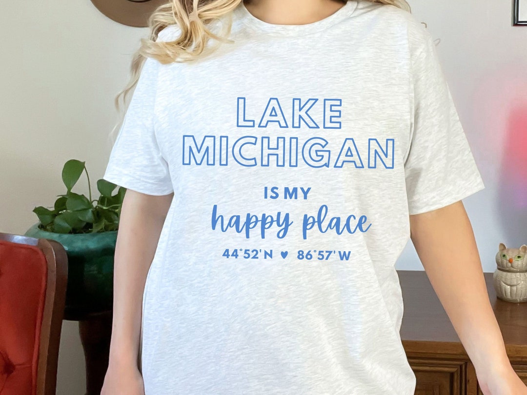Lake Michigan Shirt, Michigan Lakes T-shirt, Lake Life Tee, Happy Place ...