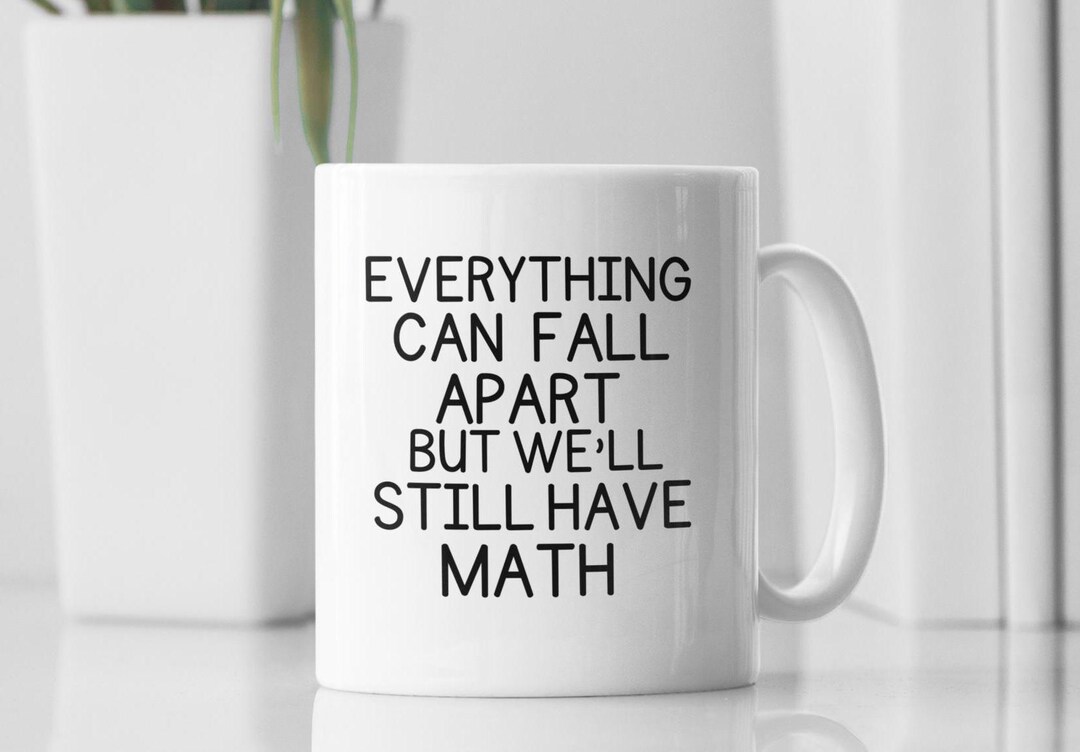Math Teacher Coffee Mug, Math Lover, Mathematician, Math Puns, Calculus ...