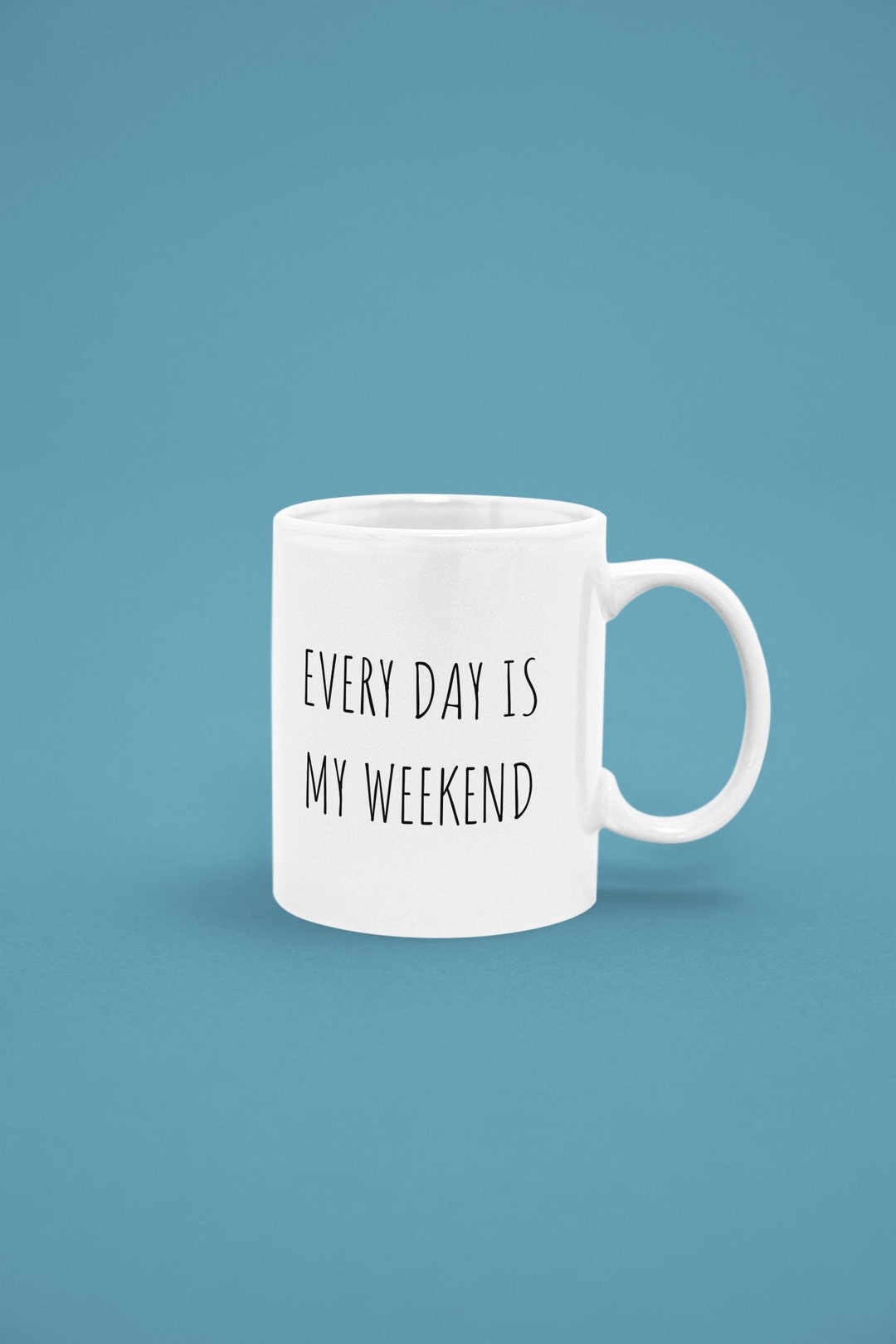Weekend, Weekends, Every Day, Weekend Away, Weekend Coffee, Weekend ...