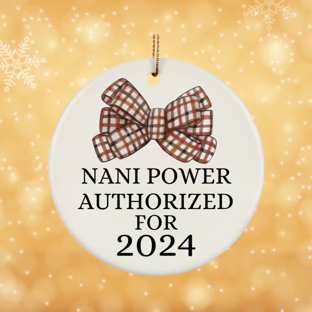 Nani Ornament Going Into 2024, Fun New Nani Gift Idea From Family, Best ...