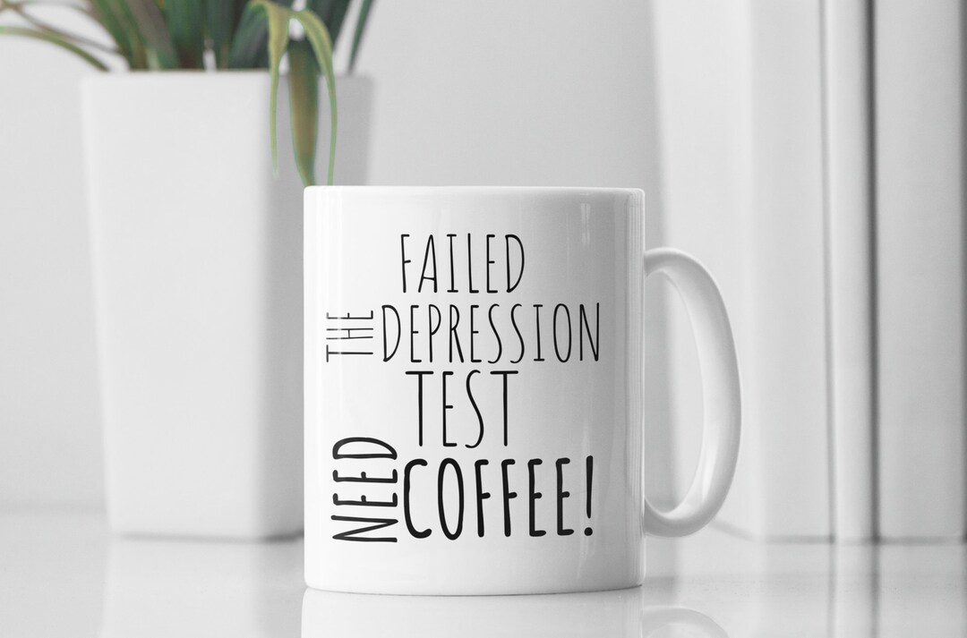 Weird Ways to Fight Depression Coffee Mugs, Need Coffee Have Depression ...