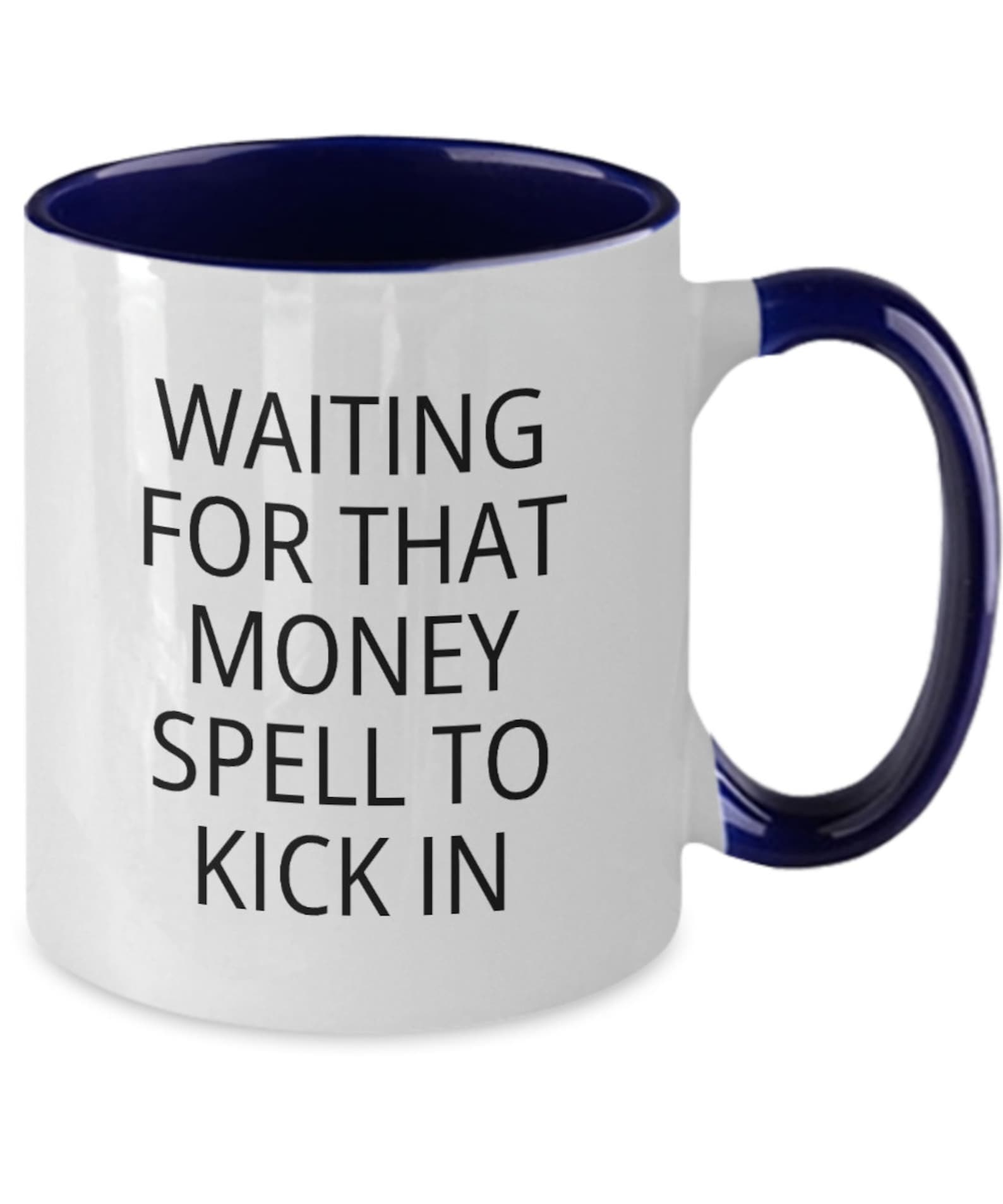 Money Spell Coffee Mug Funny, Dream Big Work Team Achievement Gift ...