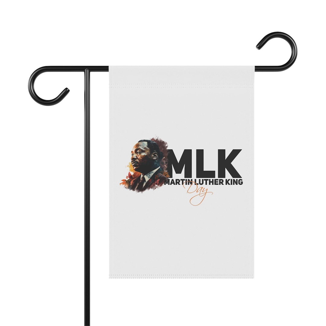MLK Martin Luther King Yard Flag | Garden Banner, Patriotic Civil ...