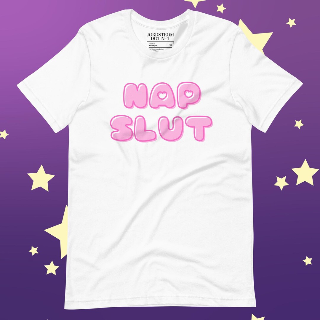Nap Slut Tshirt, Nap Lover's Shirt, Sleep Lovers Clothes, Nap ...