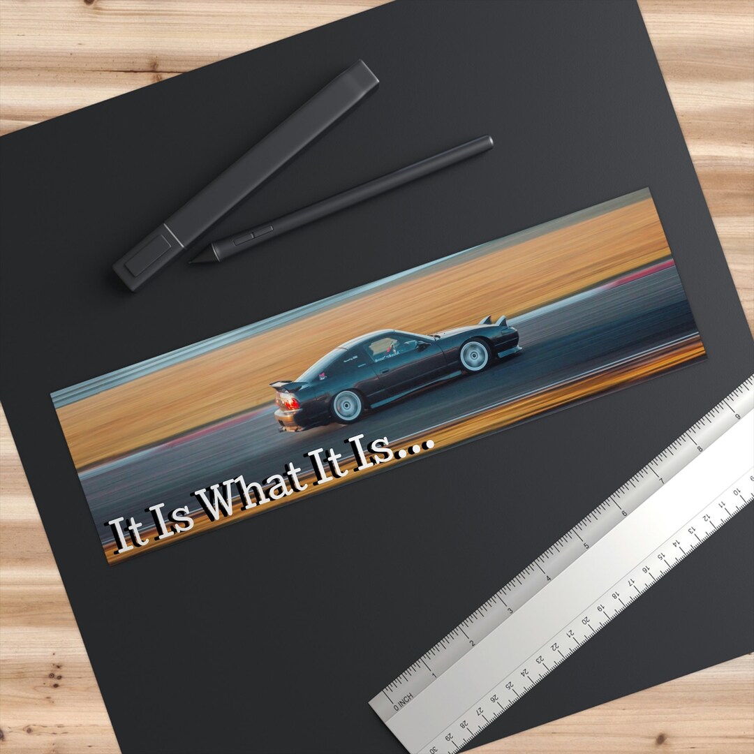 Bumper Sticker, It is What It is Vinyl Decal Bumper Sticker for Car ...