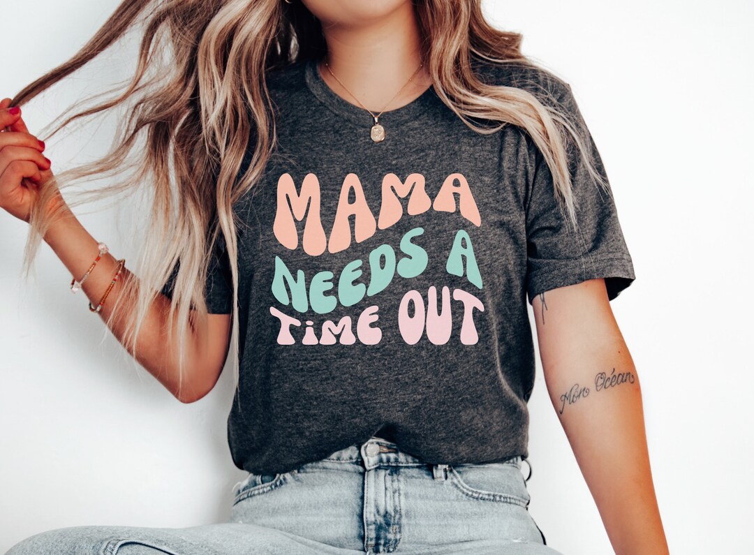 Mama Needs Timeout, Wavy Mom Shirt, Funny Mom Shirt, Cute Mom Shirt ...