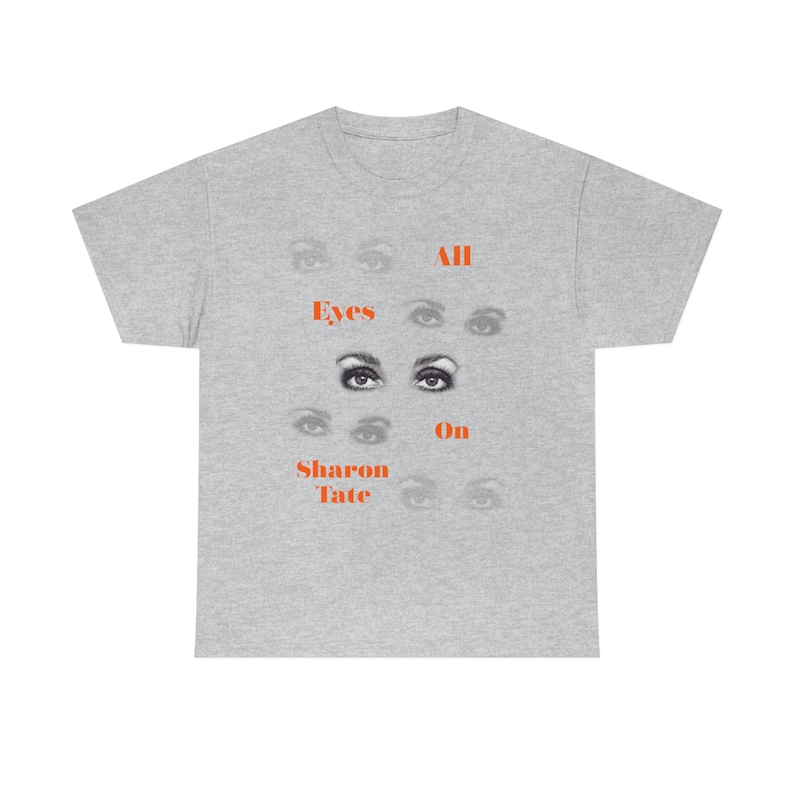 All Eyes on Sharon Tate T-shirt - Etsy