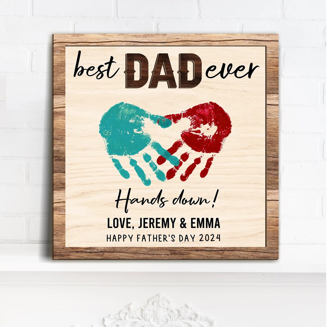 Personalized Best Dad Hands Down Sign, Custom Father's Day Gift, Gift ...