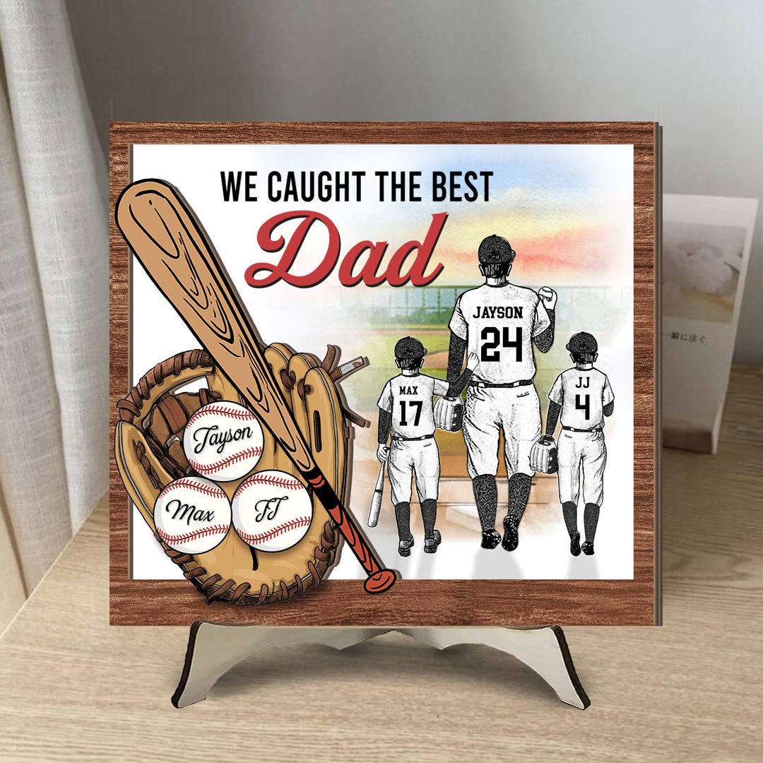 Custom We Caught the Best Dad Sign, Custom Baseball Dad Sign With Kids ...