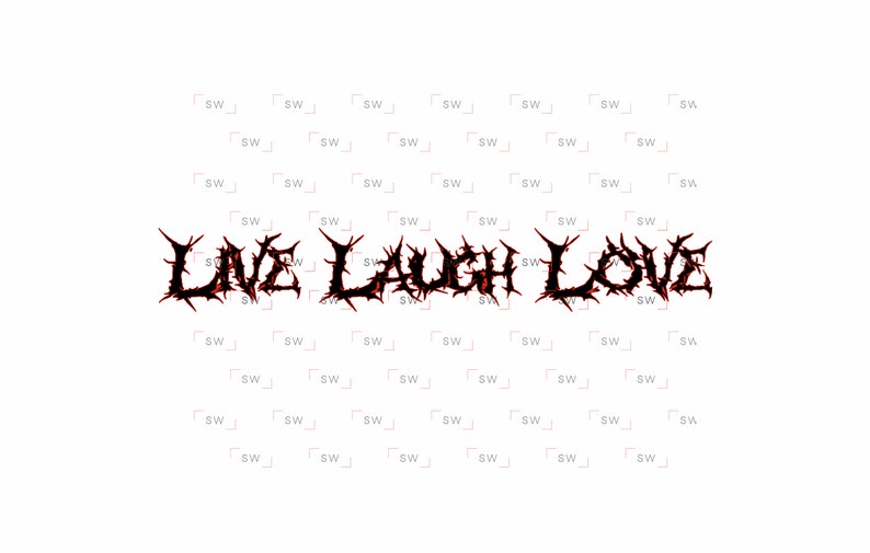 Live Laugh Love Death Metal Font Funny PNG Sublimation - Etsy