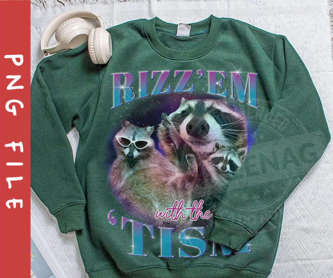 Rizz' Em With the 'tism Png, Funny Raccoon Png, Trash Panda Png, Cute ...