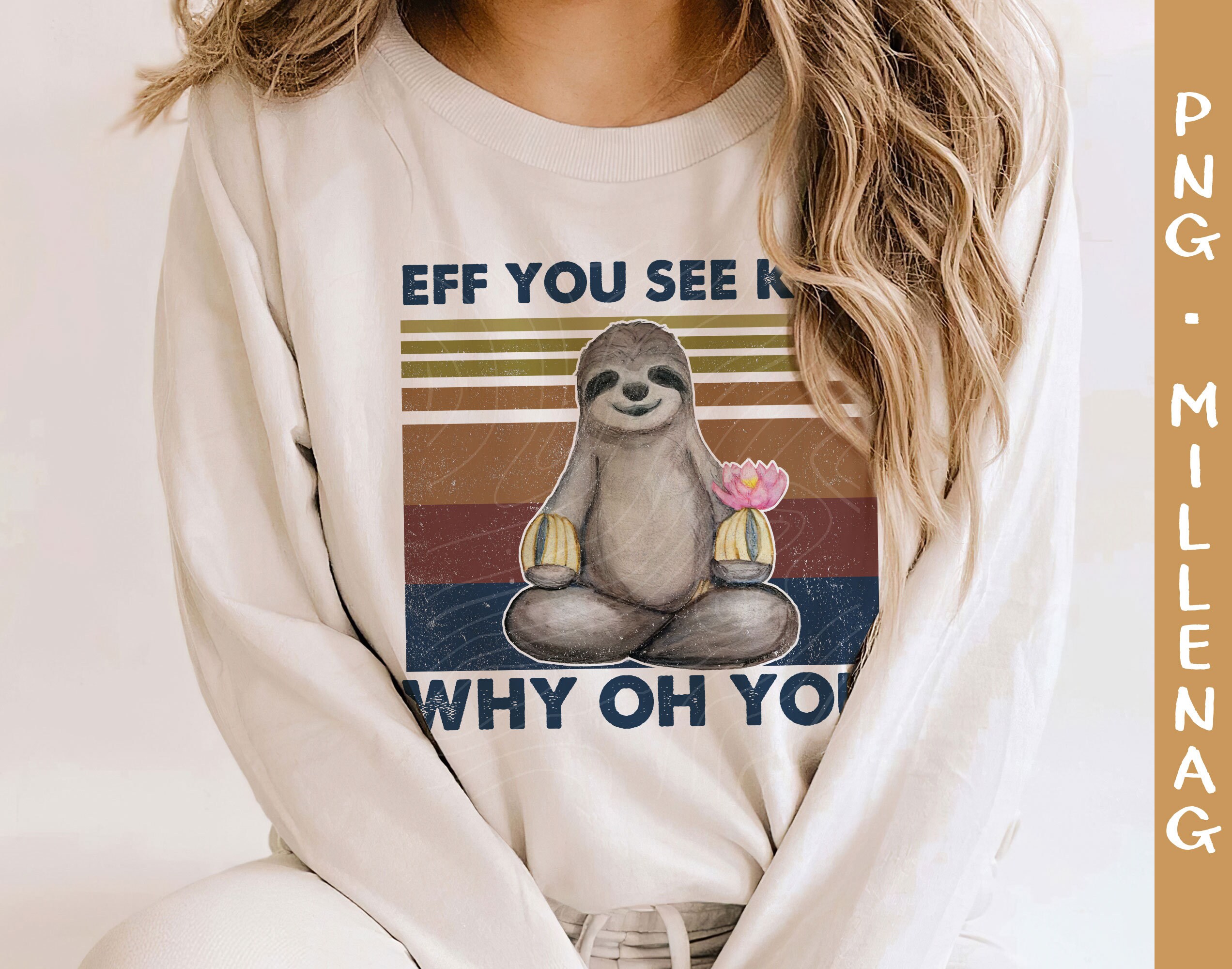 Sloth PNG, Eff You See Kay Why Oh You PNG, Sloth Lovers Png, Cute Sloth ...
