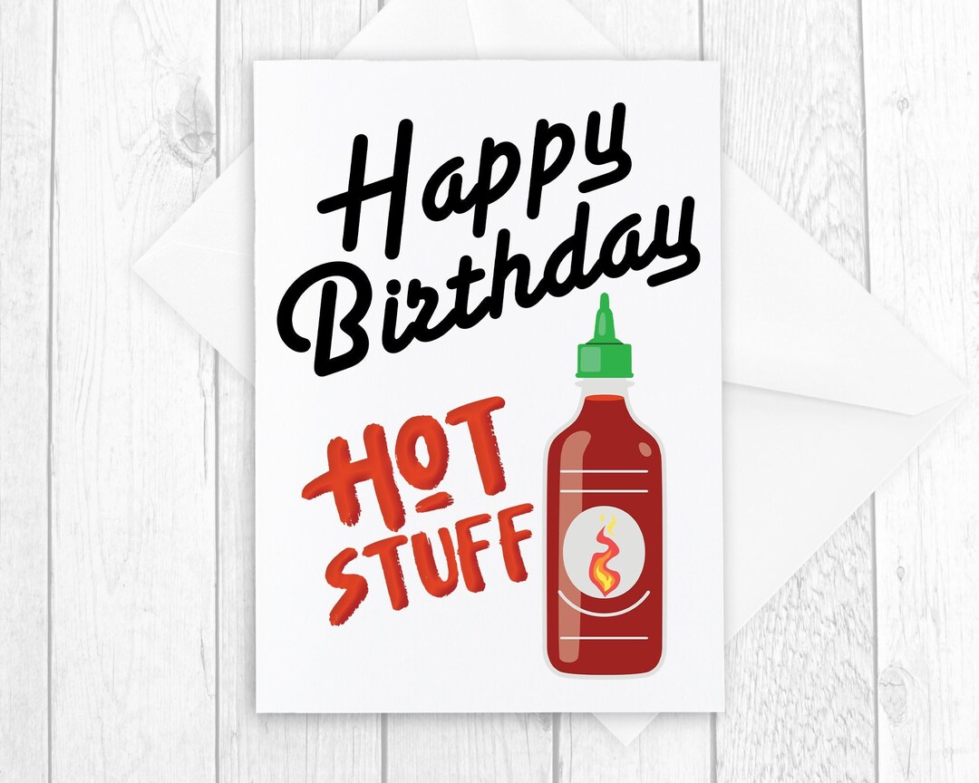 Hot Sauce Birthday Card Funny Happy Birthday Hot Stuff Kinky B-day Card ...
