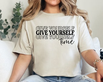 Give Yourself Time SVG, PNG Digital Download - Etsy