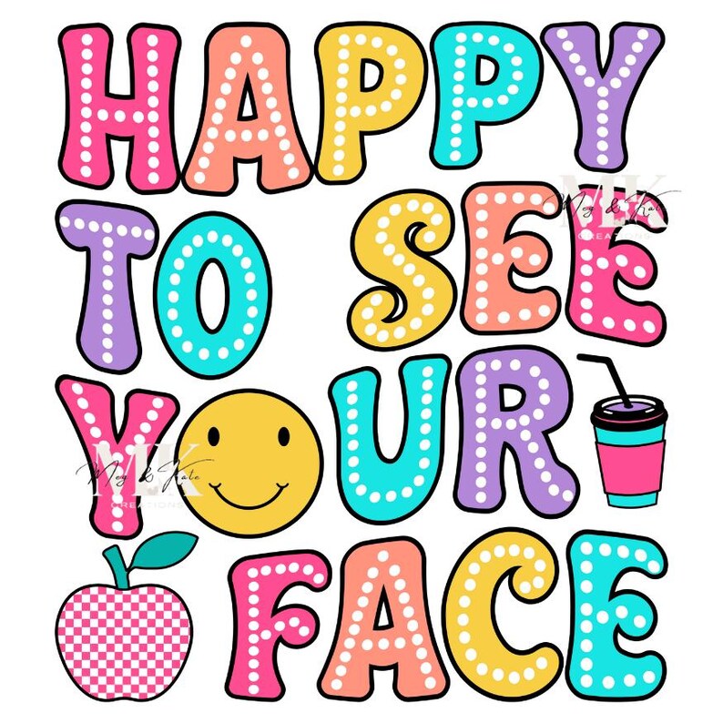 Happy to See Your Face Dtf Transfer - Etsy