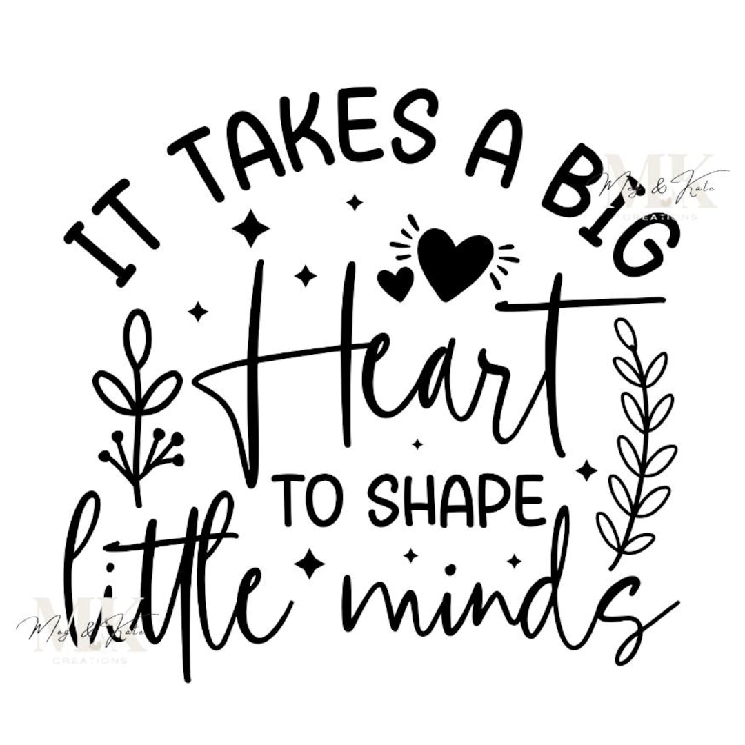 It Takes A Big Heart to Shape Little Minds #2 Dtf Transfer - Etsy