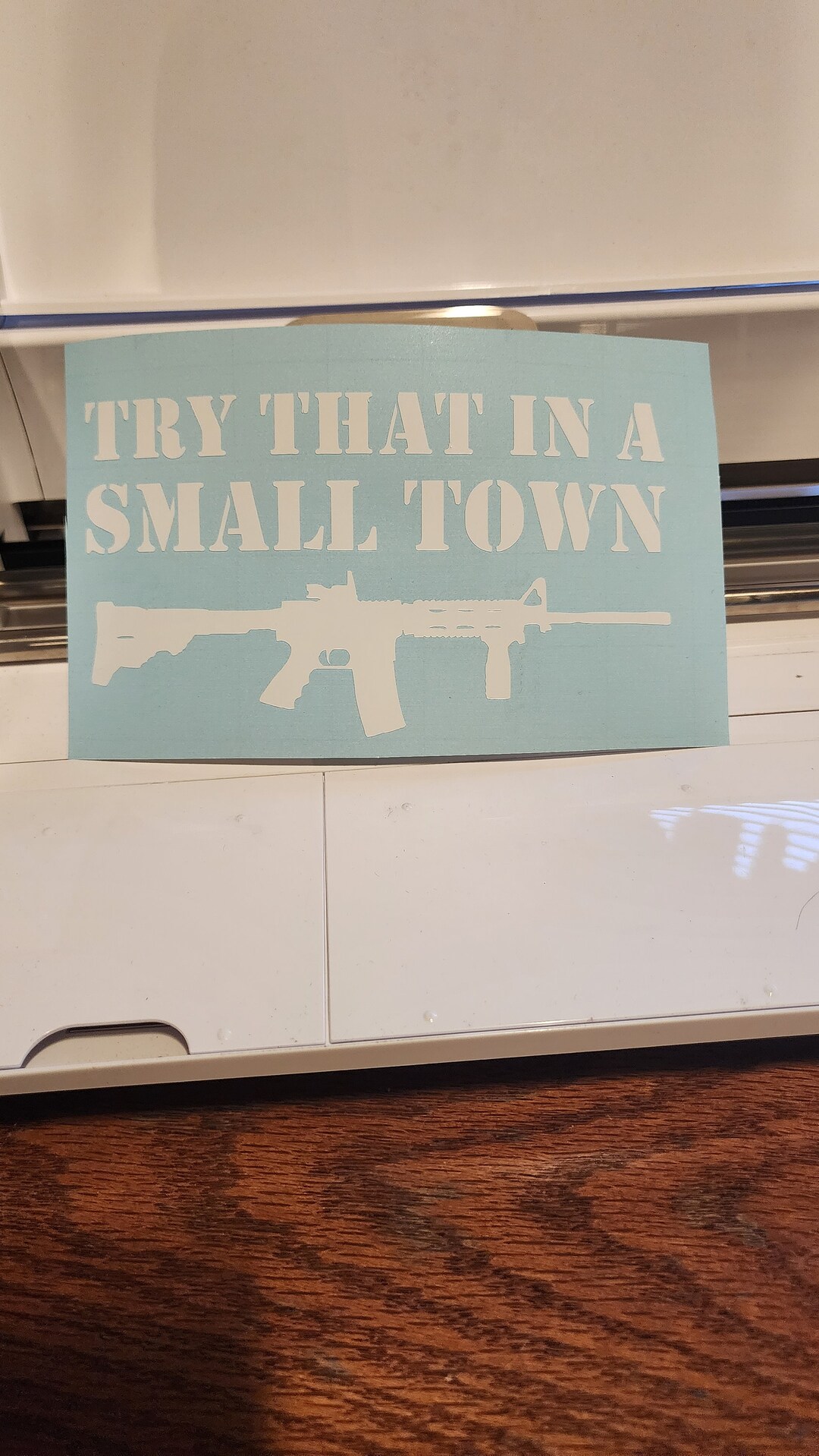 Try That in a Small Town Vinyl Decal - Etsy