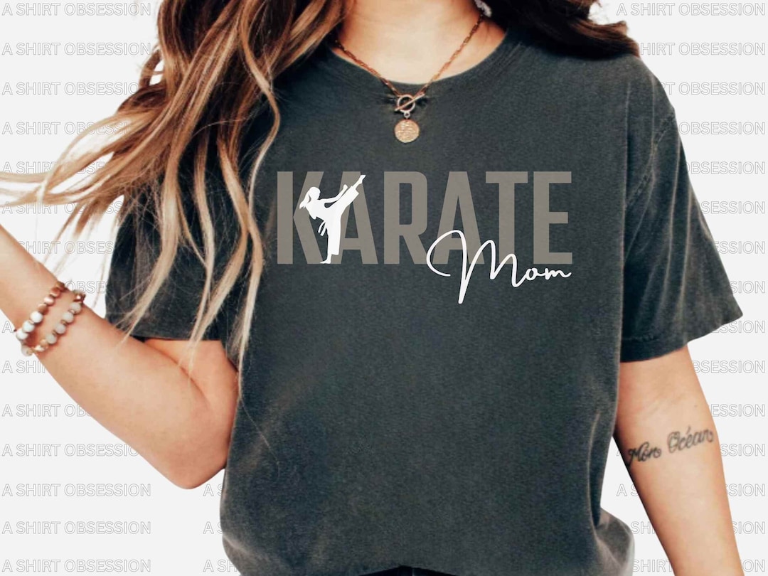 Karate Mom T Shirt Proud Karate Mom Karate Mom Life Shirt - Etsy