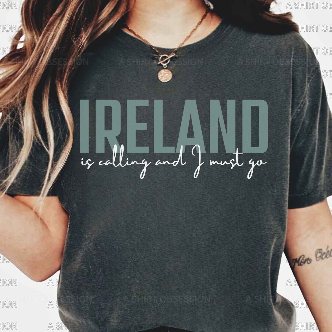 Ireland is Calling and I Must Go T Shirt Irish Shirt Irish Vacation ...
