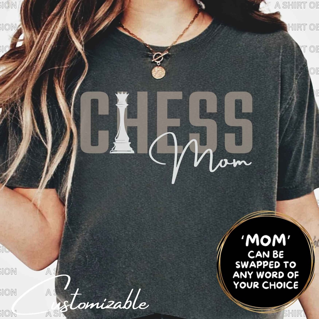 Chess Mom T Shirt Chess Mom Gift Chess Player Shirt Gift Chess Lover ...