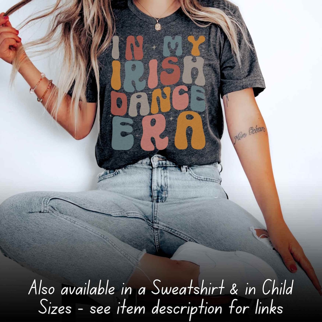 Irish Dance T Shirt, Irish Dancing T Shirt Gift for Irish Dancer Shirt ...