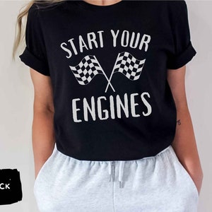 Start Your Engines Checkered Flag T Shirt Race Day Raceday Shirt Racing ...
