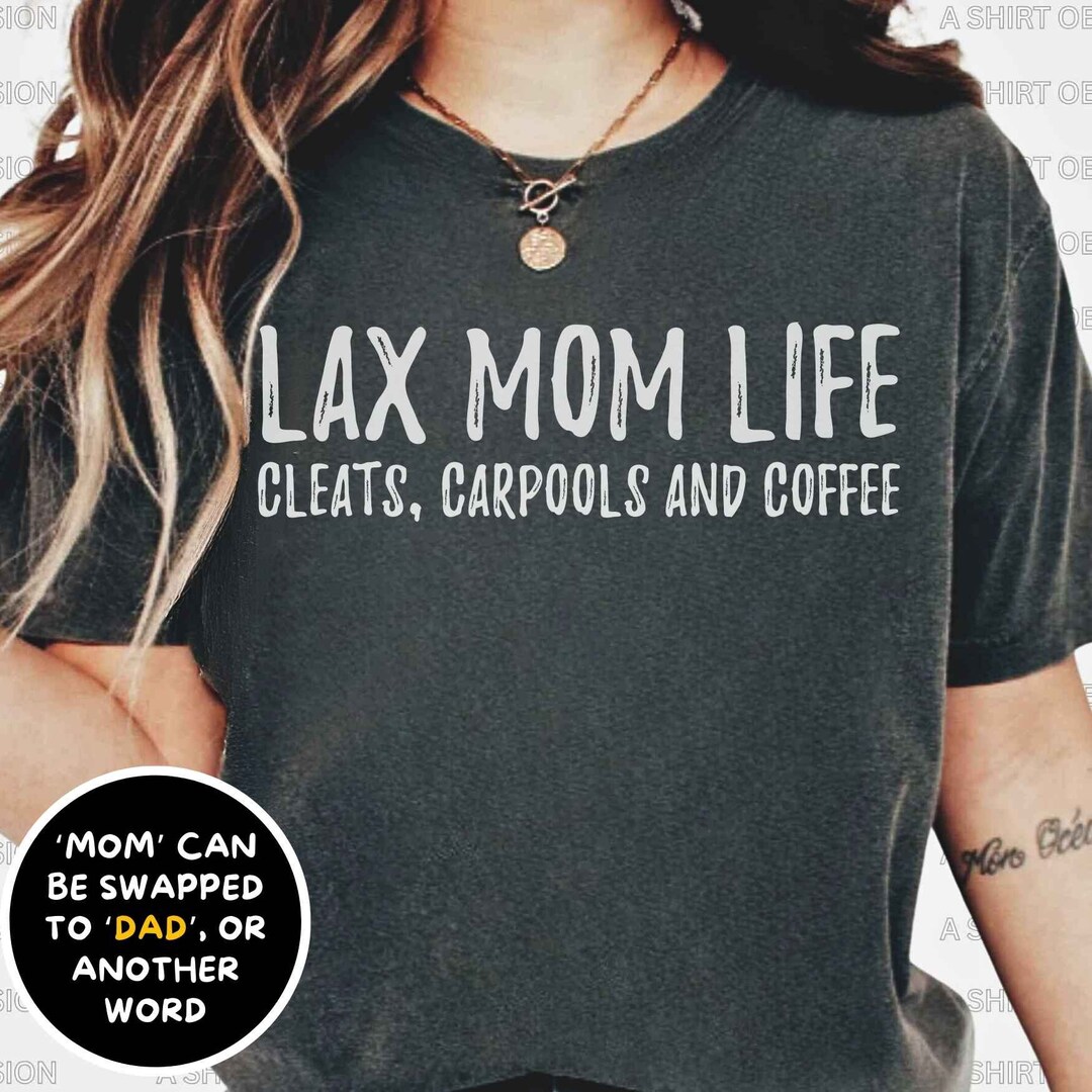 Lax Mom Shirt Lacrosse Mom Shirt Lax Mom Life Shirt Lax Life Shirt Lacrosse Mom Life Tee ...