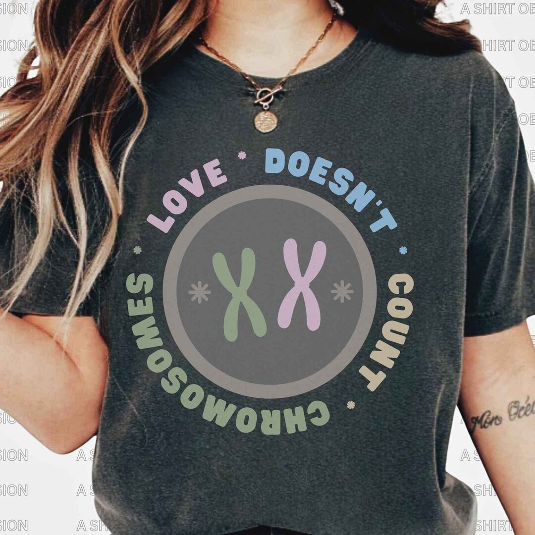 Love Doesn't Count Chromosomes Down Syndrome Awareness Support Love ...
