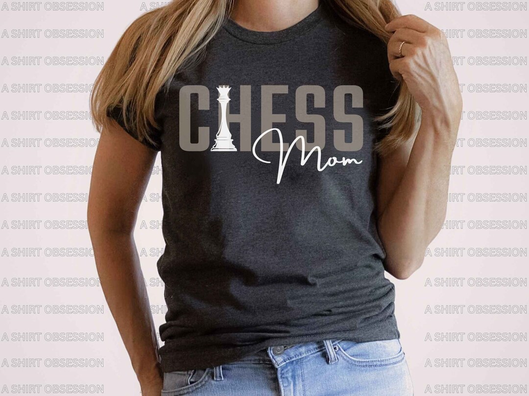 Chess Mom T Shirt Chess Mom Gift Chess Player Shirt Gift Chess Lover ...