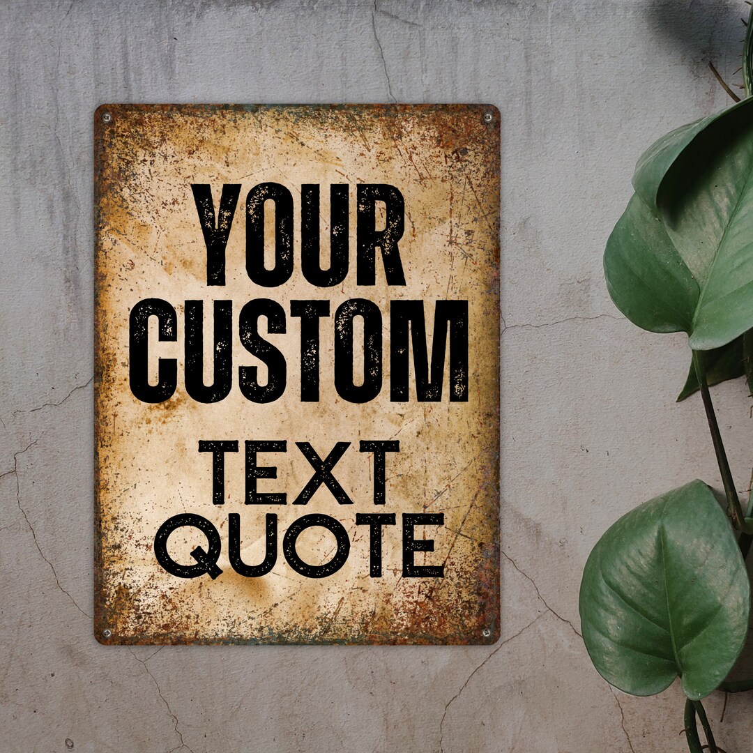 Custom Rusty Metal Sign Personalized Your Text Quote Family Retro ...